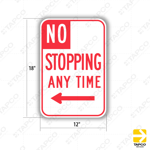 R28(S) (CA) NO STOPPING ANY TIME (arrow symbol) Sign | 310903 | TAPCO ...